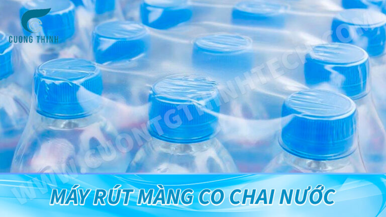Máy rút màng co chai nước, giải pháp cho đóng gói công nghiệp