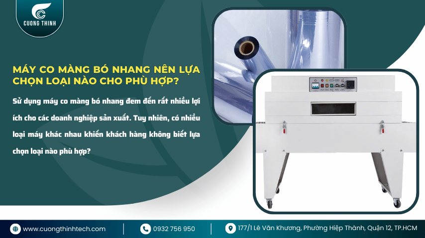 Máy co màng bó nhang nên lựa chọn loại nào cho phù hợp?